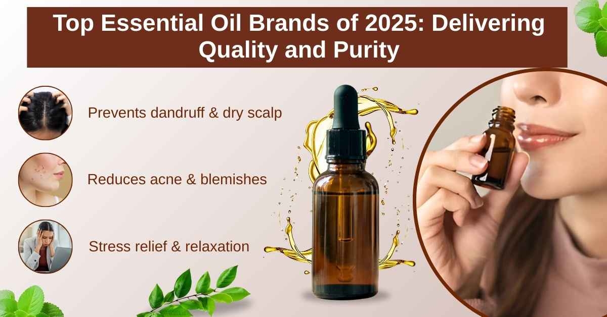 Top Essential Oil Brands of 2025: Delivering Quality and Purity ...